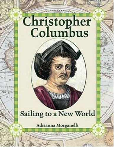Christopher Columbus: Sailing To A New World (In the Footsteps of ...
