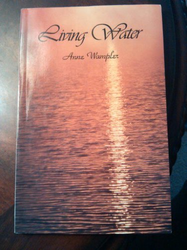 Living Water: Wampler, Anne: Amazon.com: Books