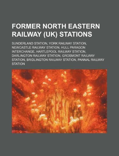 Amazon.co.jp: Former North Eastern Railway (UK) Stations: Sunderland ...