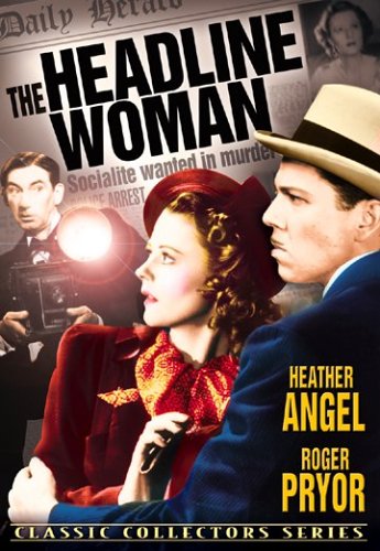 Amazon.com: The Headline Woman : Heather Angel, Ward Bond, Wade Boteler ...