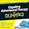 Cognitive Behavioural Therapy For Dummies: Branch, Rhena, Willson, Rob ...