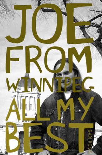 Joe from Winnipeg: All My Best: Ross, Ian: 9780920486788: Amazon.com: Books