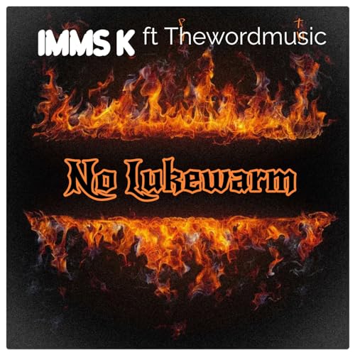 Écouter No Lukewarm par IMMS K feat. TheWordMusic sur Amazon Music ...