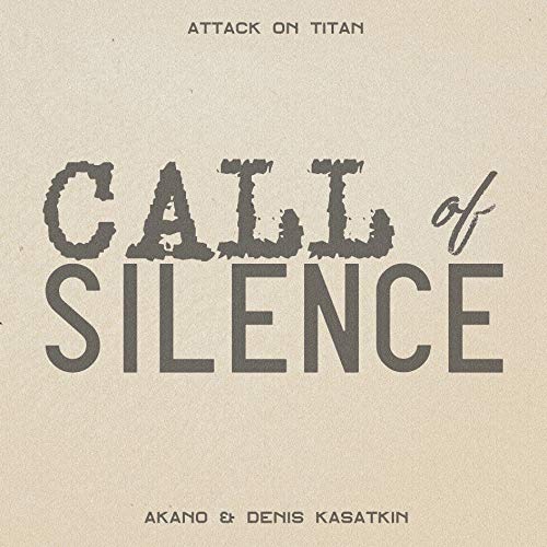 Call of Silence (From "Attack on Titan") canción de Akano feat. Denis ...