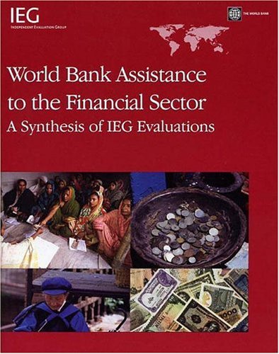 World Bank Assistance to the Financial Sector: A Synthesis of Ieg ...