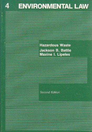 Hazardous Waste (Environmental Law Series): Jackson B. Battle; Robert L ...