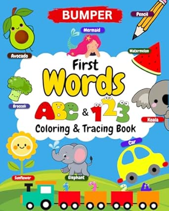 First abc&123 words coloring book: Letters, numbers,. shapes, animals ...