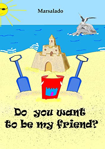 Do you want to be my friend? - Kindle edition by Marsalado. Children ...