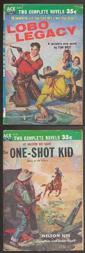The One-Shot Kid and Lobo Legacy: Nelson C. Nye: Amazon.com: Books