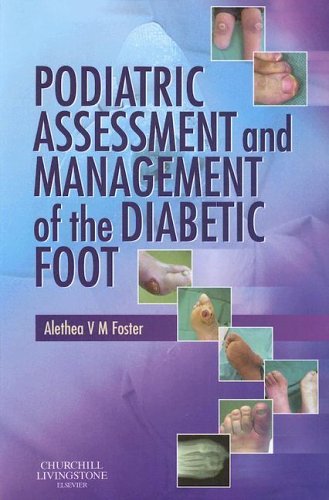Buy Podiatric Assessment and Management of the Diabetic Foot Book ...