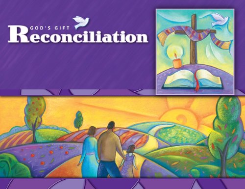 Reconciliation: Primary Grades (God's Gift 2009): Loyola Press ...