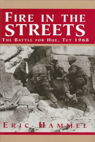 Amazon | Fire in the Streets: The Battle for Hue Tet 1968 | Hammel ...