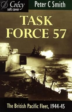 Task Force 57: The British Pacific Fleet, 1944-45: Amazon.co.uk: Smith ...
