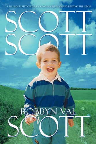 Scott Scott: Scott, Robbyn Val: 9781615460410: Amazon.com: Books