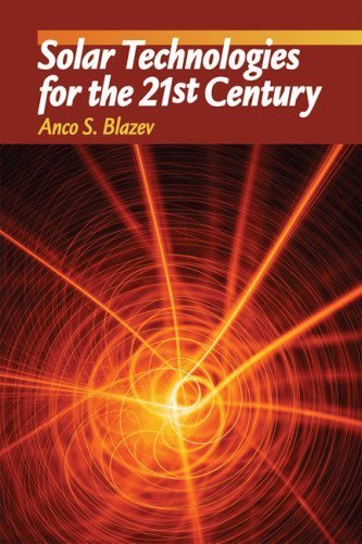 Solar Technologies for the 21st Century: Blazev, Anco S.: 9780881736977 ...