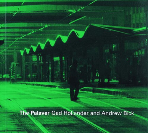The Palaver (Format Series): Hollander, Gad, Bick, Andrew ...