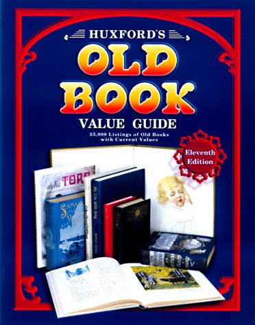 Amazon.com: Huxford's Old Book Value Guide: 25,000 Listings of Old ...