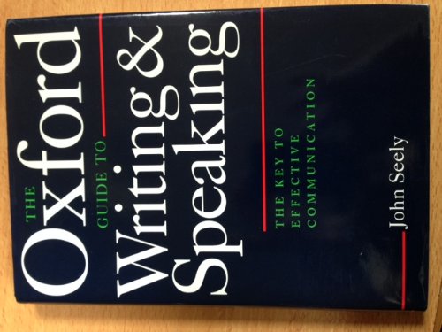 The Oxford Guide to Writing & Speaking — The Key to Effective ...