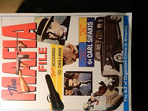 Buy The Mafia File: A. to Z. of Organized Crime in America Book Online ...