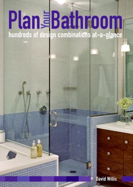 Plan Your Bathroom: Hundreds Of Design Combinations At-a-glance: David ...