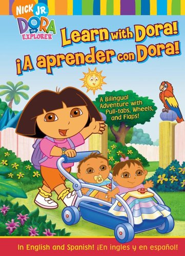 Learn with Dora!/¡A aprender con Dora!: A Bilingual Adventure with Pull ...