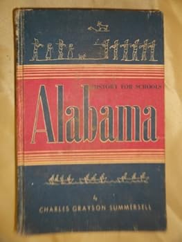 Alabama History for Schools 1961... book by Charles Summersell