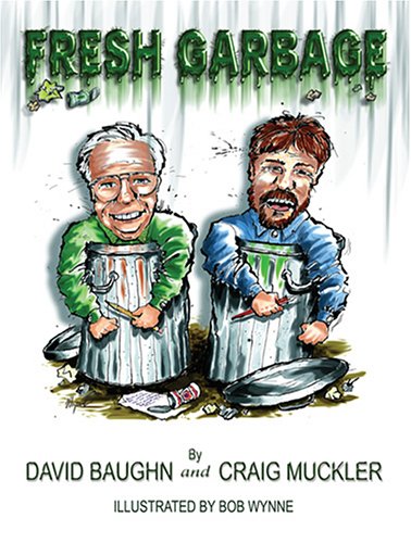 Fresh Garbage: David Baughn, Craig Muckler: 9781594539565: Amazon.com ...