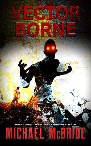 Vector Borne: A Novel eBook : McBride, Michael: Amazon.ca: Books