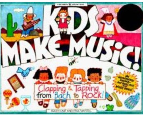 Kids Make Music!: Clapping & Tapping from Bach to Rock! (Williamson ...