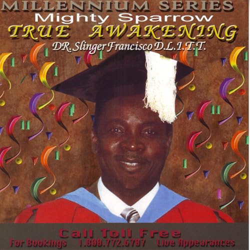 Play True Awakening by Mighty Sparrow on Amazon Music