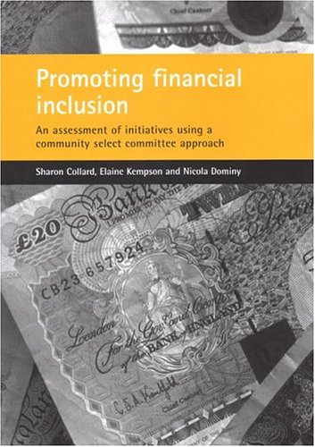 Buy Promoting Financial Inclusion: An Assessment of Initiatives Using a ...