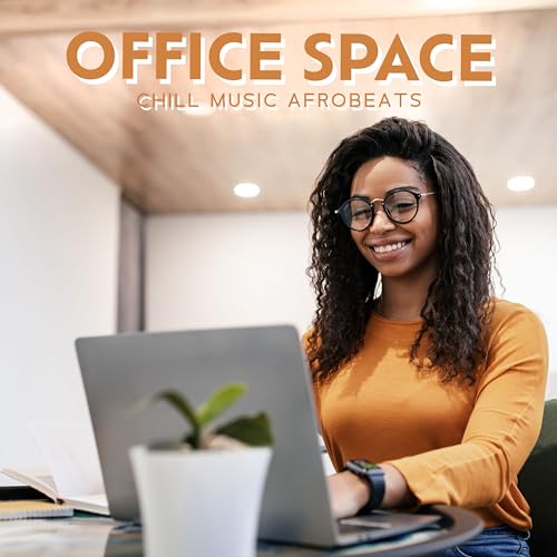 Amazon.com: Office Space: Chill Music Afrobeats : Office Music Experts ...