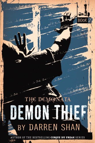 Demonata #2, The: Demon Thief: Book 2 in The Demonata series: Shan ...