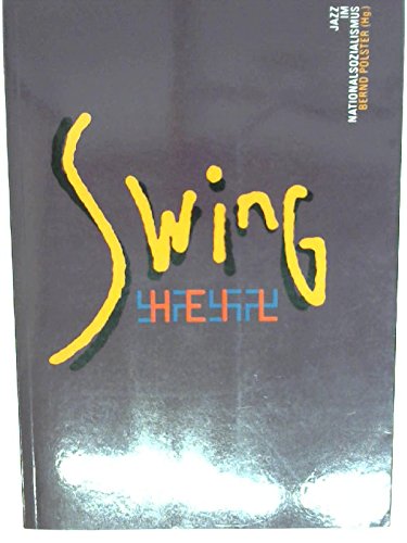 Swing Heil: Jazz im Nationalsozialismus (German Edition): bernd-polster ...