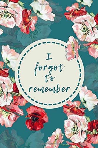 I Forgot to Remember: 4x6 Small Internet Password Logbook Organizer ...