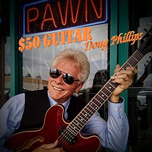 Amazon.com: $50 Guitar : Doug Phillips: Digital Music
