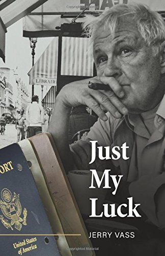 Just My Luck: Vass, Jerry: 9780962961090: Amazon.com: Books