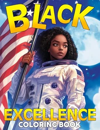 Amazon.com: Black Excellence Coloring Book: Inspirational Figures ...
