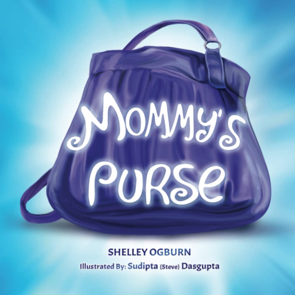 Mommy's Purse: Ogburn, Shelley D: 9798393542078: Amazon.com: Books