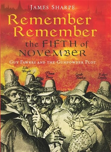 Amazon | Remember, Remember the Fifth of November: Guy Fawkes and the Gunpowder Plot | Sharpe ...