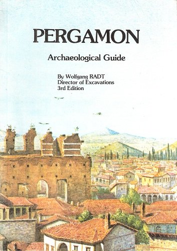 Pergamon, Archaeological Guide: Wolfgang Radt: Amazon.com: Books