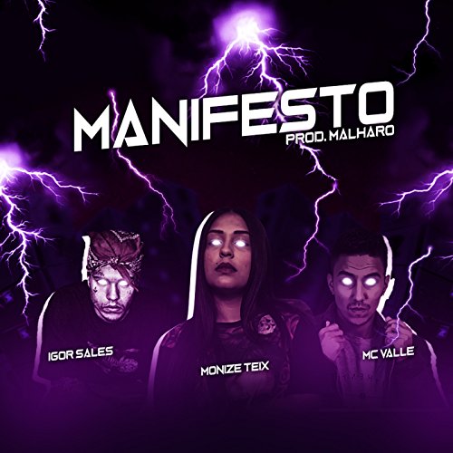 Play Manifesto by Monize Teix, Igor Sales & MC Valle on Amazon Music ...