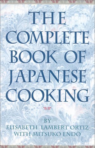 The Complete Book of Japanese Cooking: Endo, Mitsuko: 9780871318602 ...