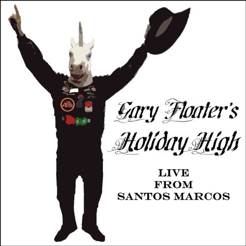 Amazon.com: Holiday High - Live from Santos Marcos [Explicit] : Gary ...