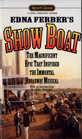 Showboat: Tie In Edition: Ferber, Edna, Kreuger, Miles: 9780451526007 ...