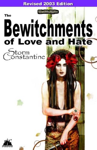 The Bewitchments of Love and Hate (2003): The Second Book of the ...
