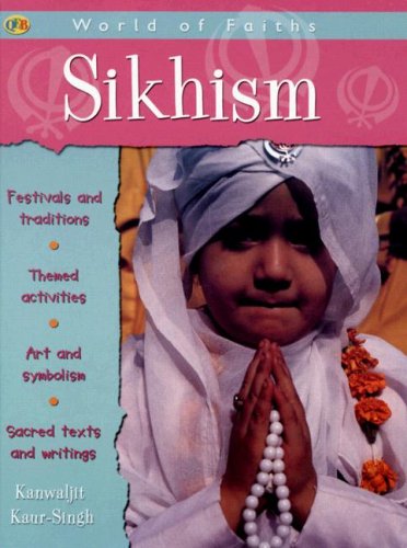 Sikhism (Qeb World of Faiths): Singh, Kanwaljit: 9781595662118: Amazon ...