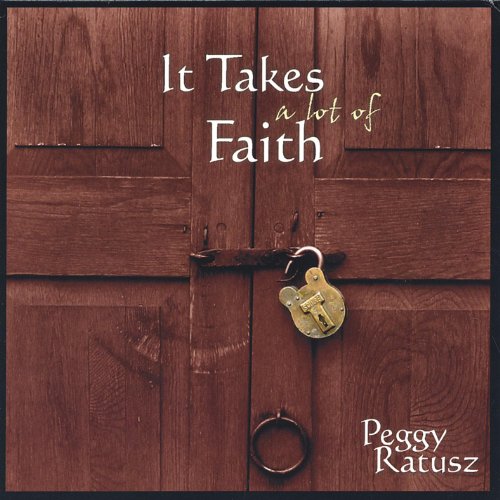 Play It Takes a Lot of Faith by Peggy Ratusz on Amazon Music