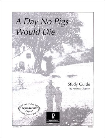 Amazon.com: A Day No Pigs Would Die Study Guide: 9781586091613: Clausen ...