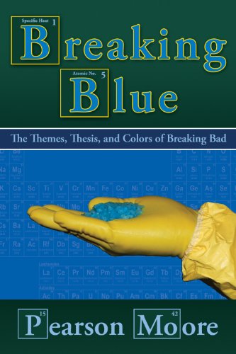 Breaking Blue: The Themes, Thesis, and Colors of Breaking Bad - Kindle ...